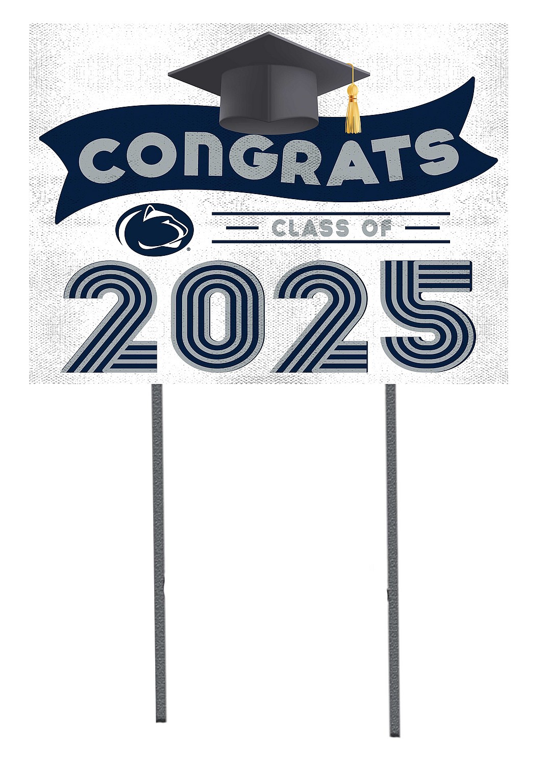 Penn State Congrats Class of 2025 Lawn Sign Nittany Lions (PSU)